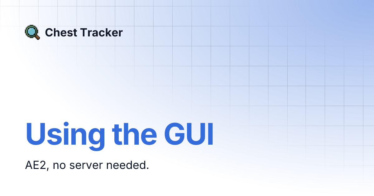 Using the GUI | Chest Tracker