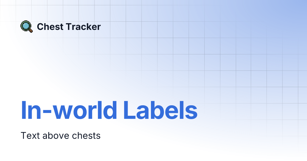 In-world Labels | Chest Tracker